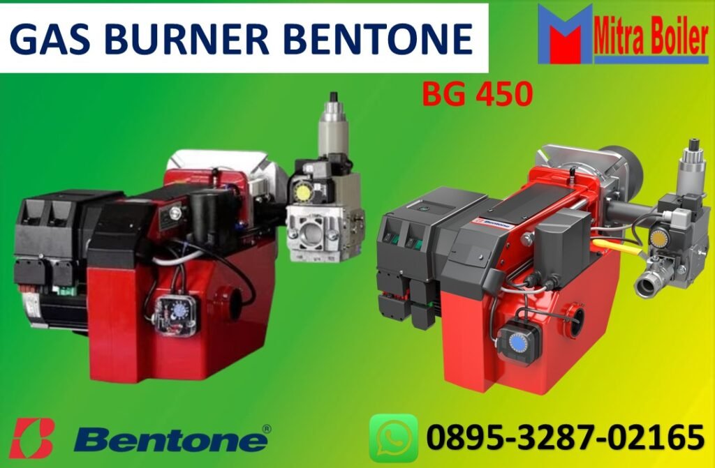 MESIN BURNER GAS – BENTONE BG 450 - FABRIKASI BOILER DAN THERMAL OIL BOILER